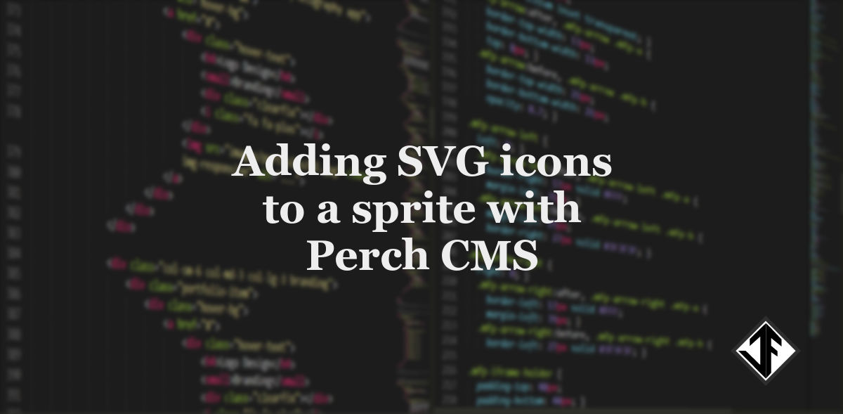Adding SVG icons to a sprite with Perch CMS - Blog - Juan Fernandes - Freelance Web Designer